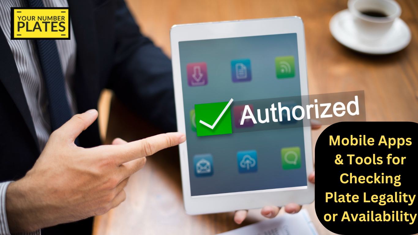 Apps to Check Number Plate Legality – Your Number Plates