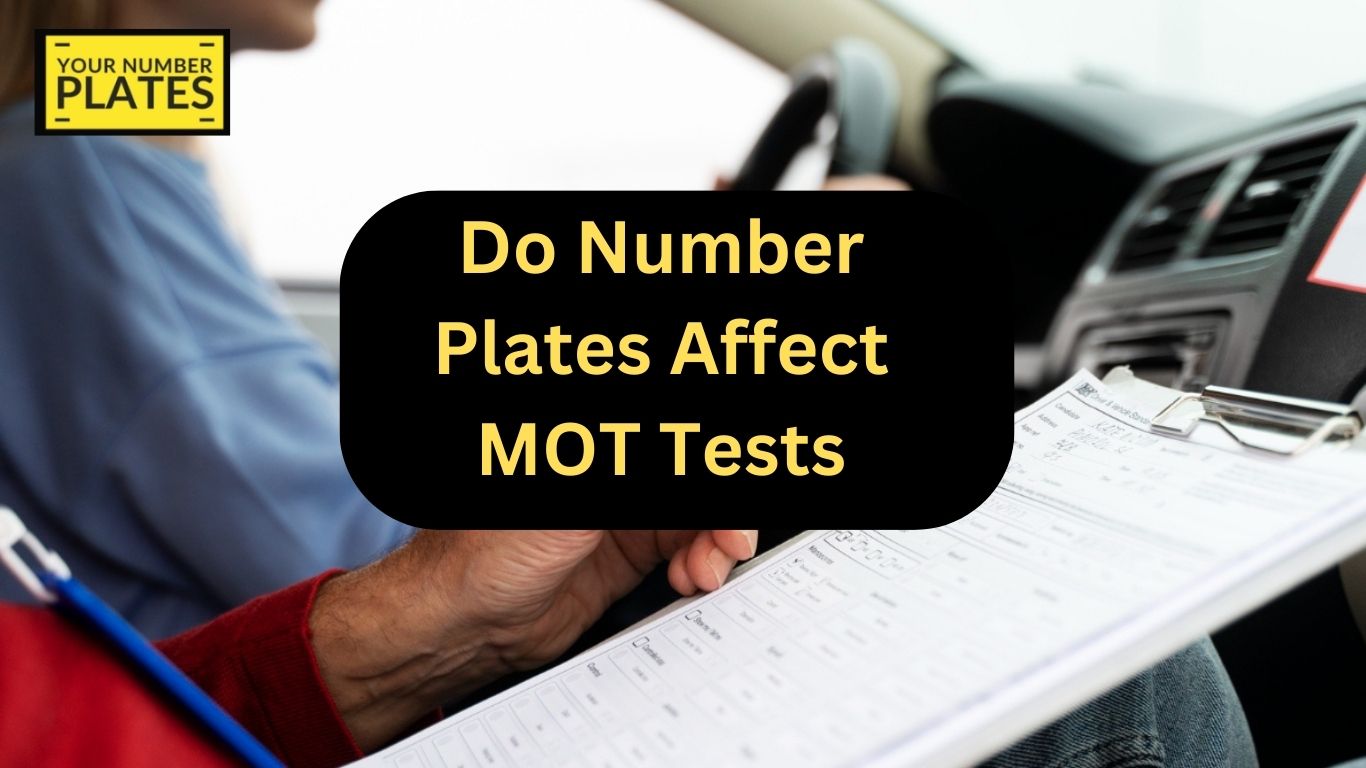 Do Number Plates Affect MOT Tests in the UK? – Your Number Plates
